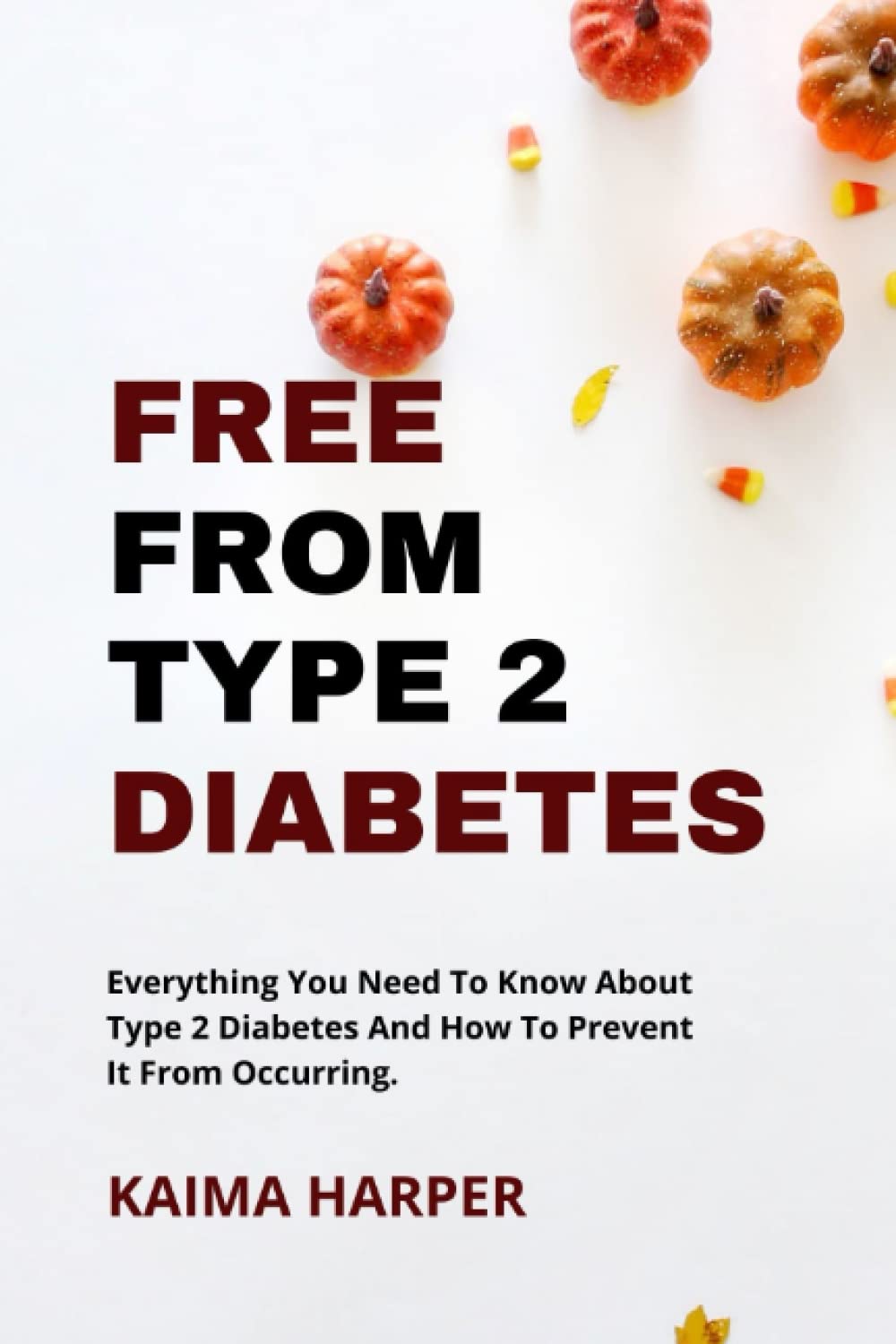 Buy FREE FROM TYPE 2 ES: Everything You Need To Know About Type 2 es ...