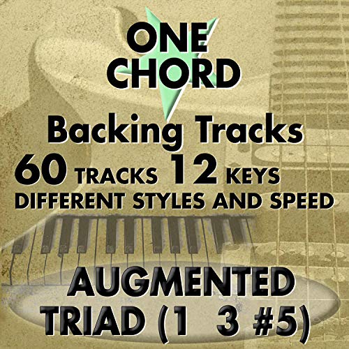 Play One Chord Play Along | Augmented Triad | #5 +5 | 60 tracks - 12 ...