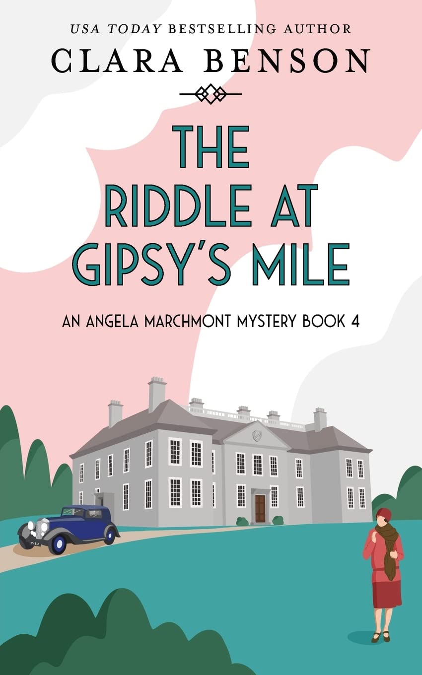 The Riddle at Gipsy's Mile (An Angela Marchmont Mystery): Benson, Clara ...