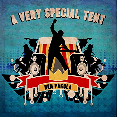 Ben Pakula - A Very Special Tent CD - Amazon.com Music