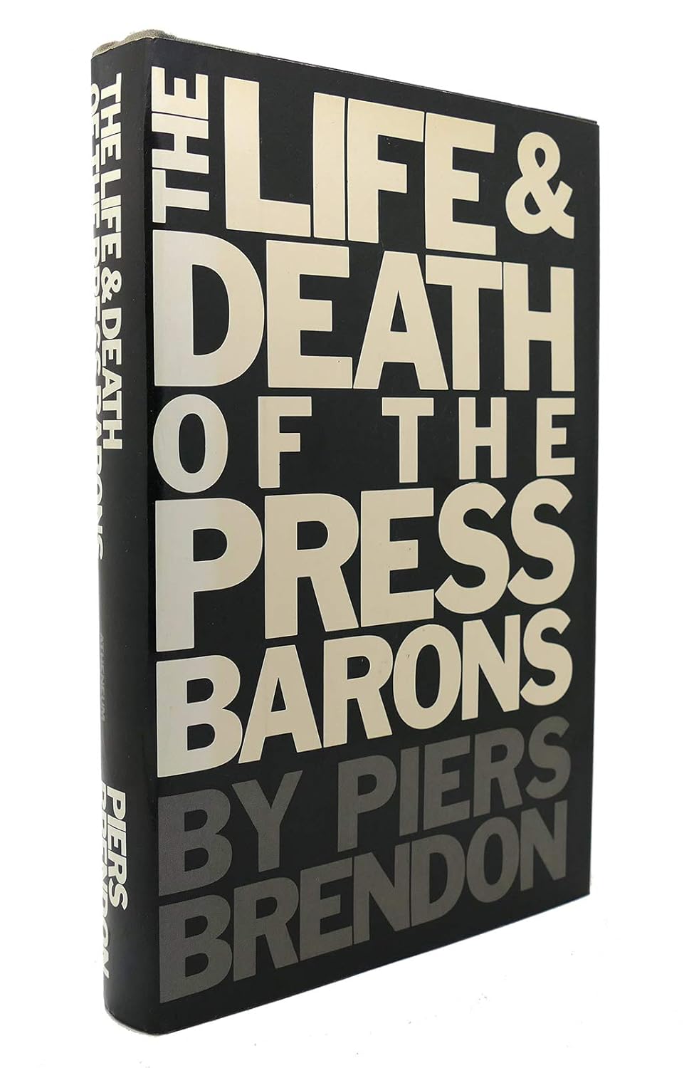 The Life and Death of the Press Barons / Piers Brendon: Amazon.co.uk ...