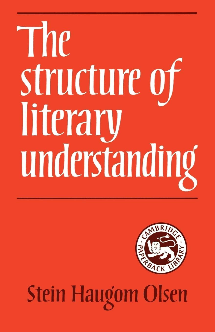 Amazon.com: The Structure of Literary Understanding: 9780521316316 ...