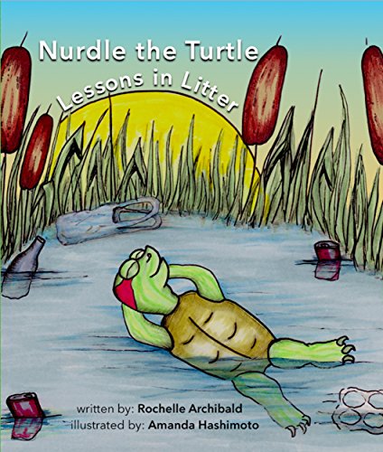 Nurdle the Turtle: Lessons in Litter eBook : Archibald, Rochelle ...