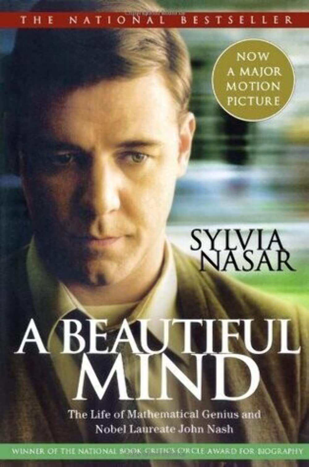 A Beautiful Mind: The Life of Mathematical Genius and Nobel Laureate ...