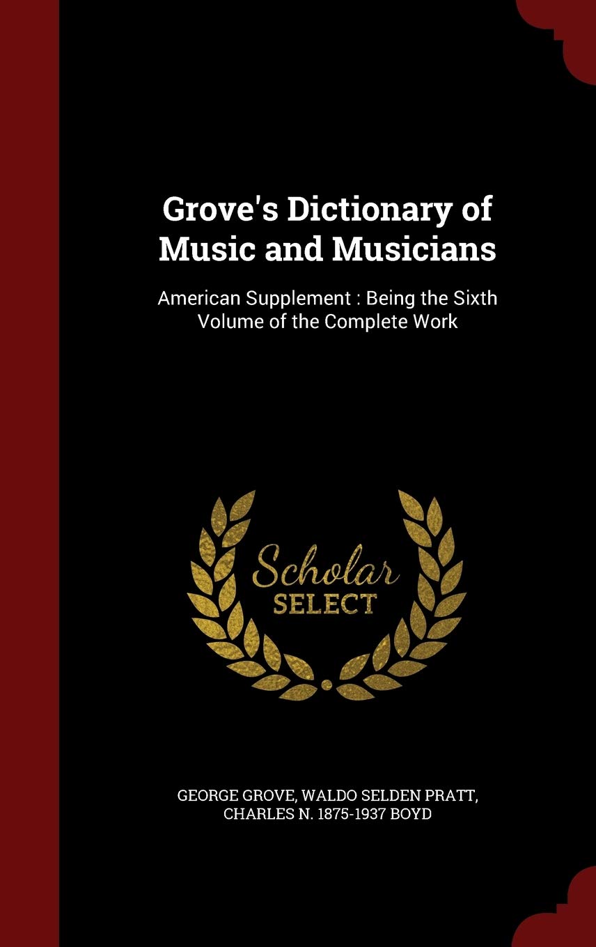 Amazon | Grove's Dictionary of Music and Musicians: American Supplement ...
