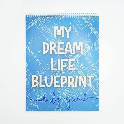 My Dream Life Blueprint Workbook: The Daily Grind Planner: Amazon.com ...