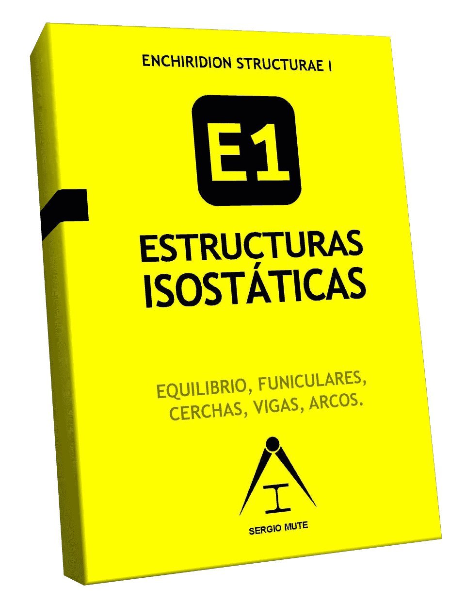 Estructuras Isostáticas : Sergio Muñoz Tejada, Sergio Mute, Sergio Mute: Amazon.es: Libros
