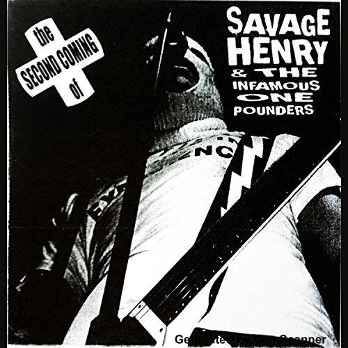 Play The Second Coming of Savage Henry and the Infamous One Pounders by ...