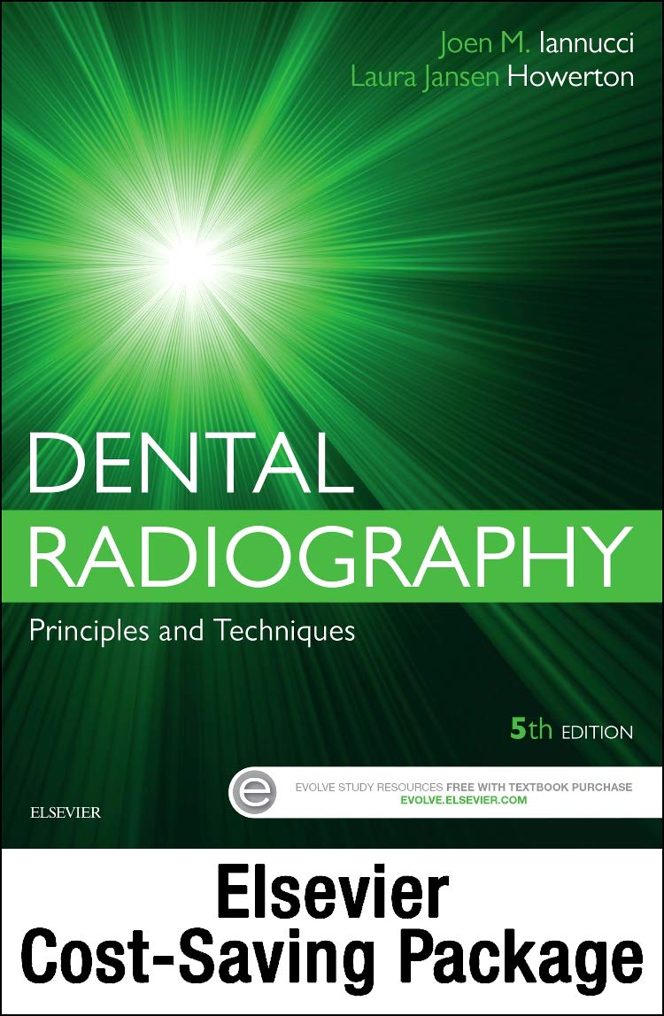 Dental Radiography - Text and Workbook/Lab Manual pkg: Principles and ...