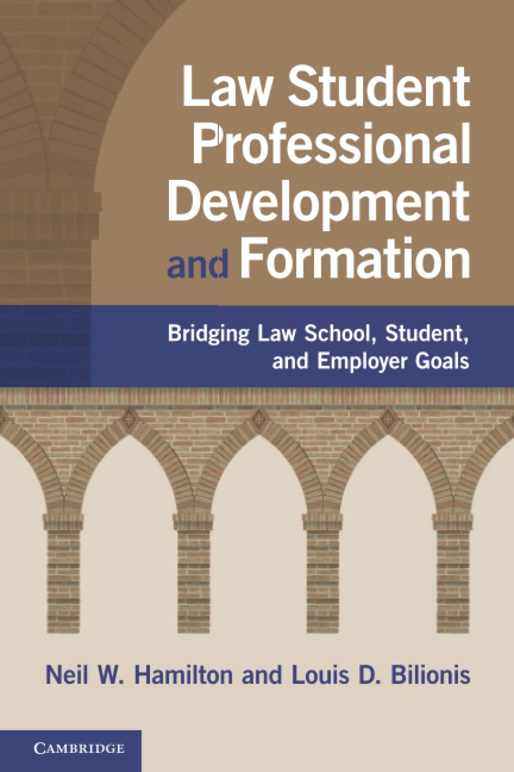 Law Student Professional Development and Formation: Hamilton, Neil W ...