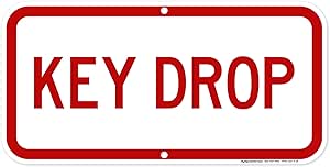 Amazon.com: Key Drop Off Sign, 9x18 Inches, Rust Free Aluminum ...