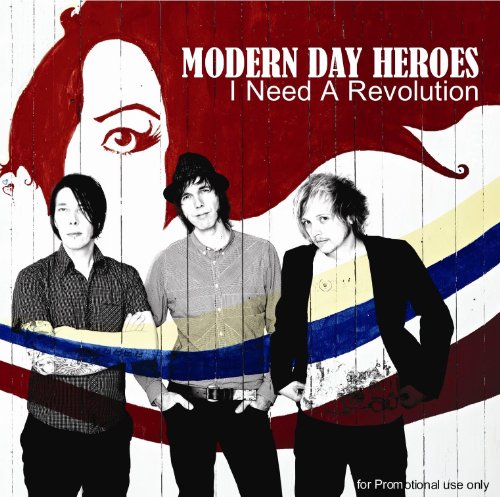 Play I Need A Revolution by Modern Day Heroes on Amazon Music