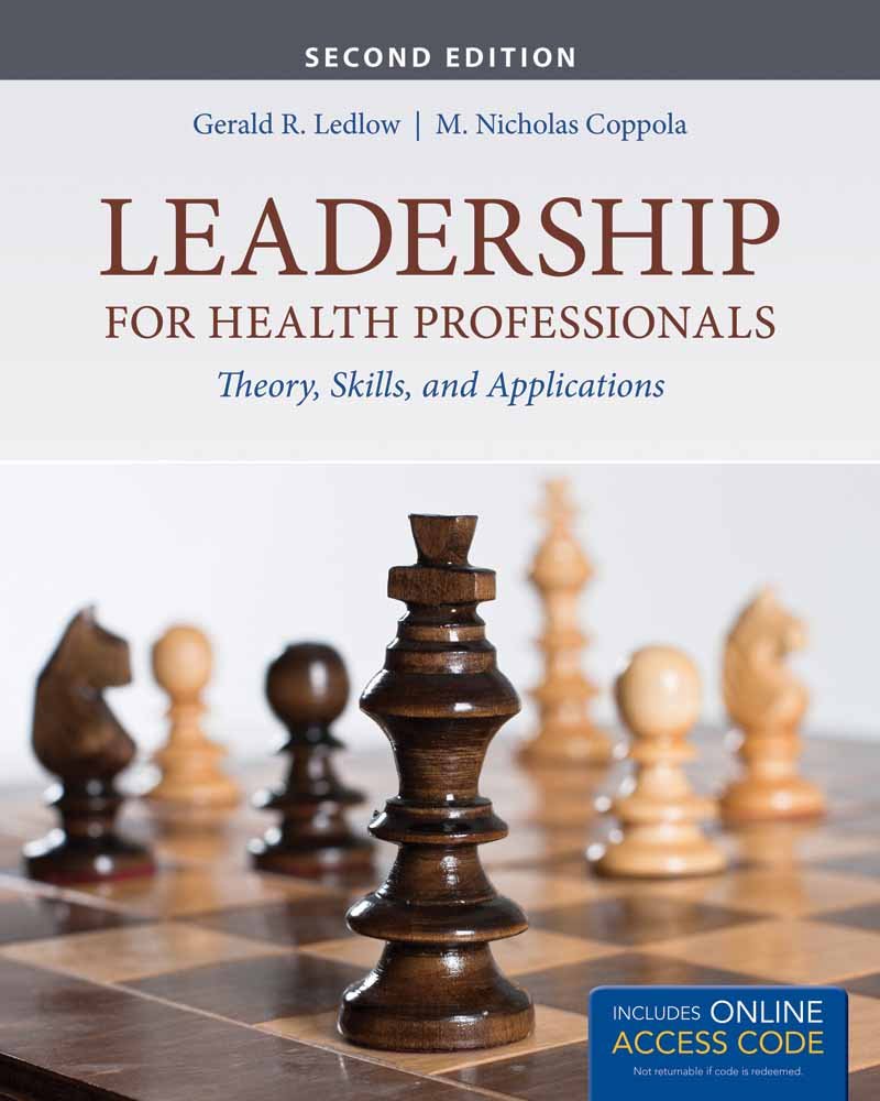 Leadership for Health Professionals: 9781449691325: Medicine & Health ...