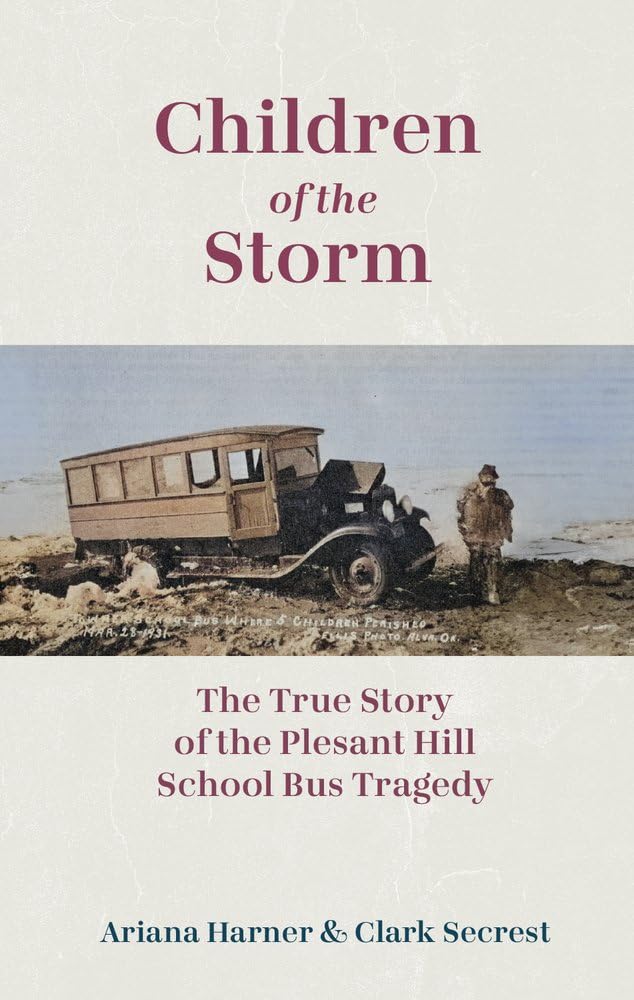 Children of the Storm: The True Story of The Pleasant Hill School Bus ...