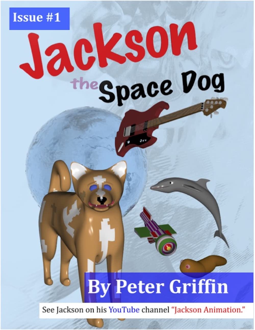 Amazon.com: Jackson The Space Dog Issue #1: Issue #1 of an ongoing ...