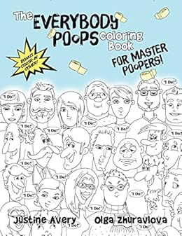 The Everybody Poops Coloring Book for Master Poopers! (Everybody ...