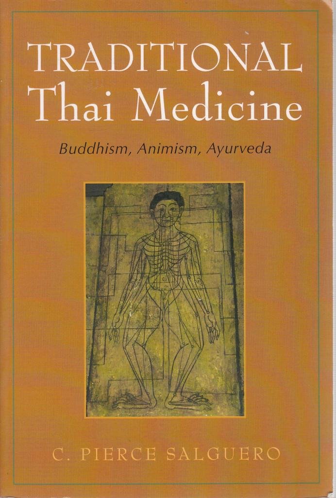 Amazon | Traditional Thai Medicine: Buddhism, Animism, Ayurveda ...