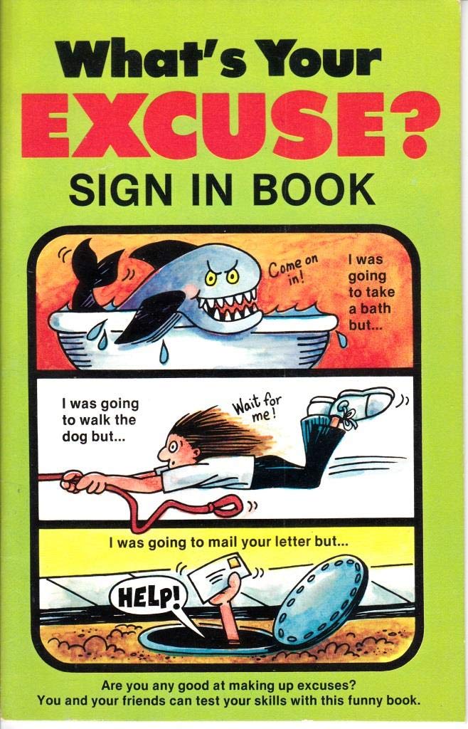 What's Your Excuse? Sign in Book: Marino, Carolyn, Snyder, Carrie ...