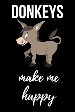 Donkeys Make Me Happy: Lovely Journal / Notebook / Notepad, Gifts For ...