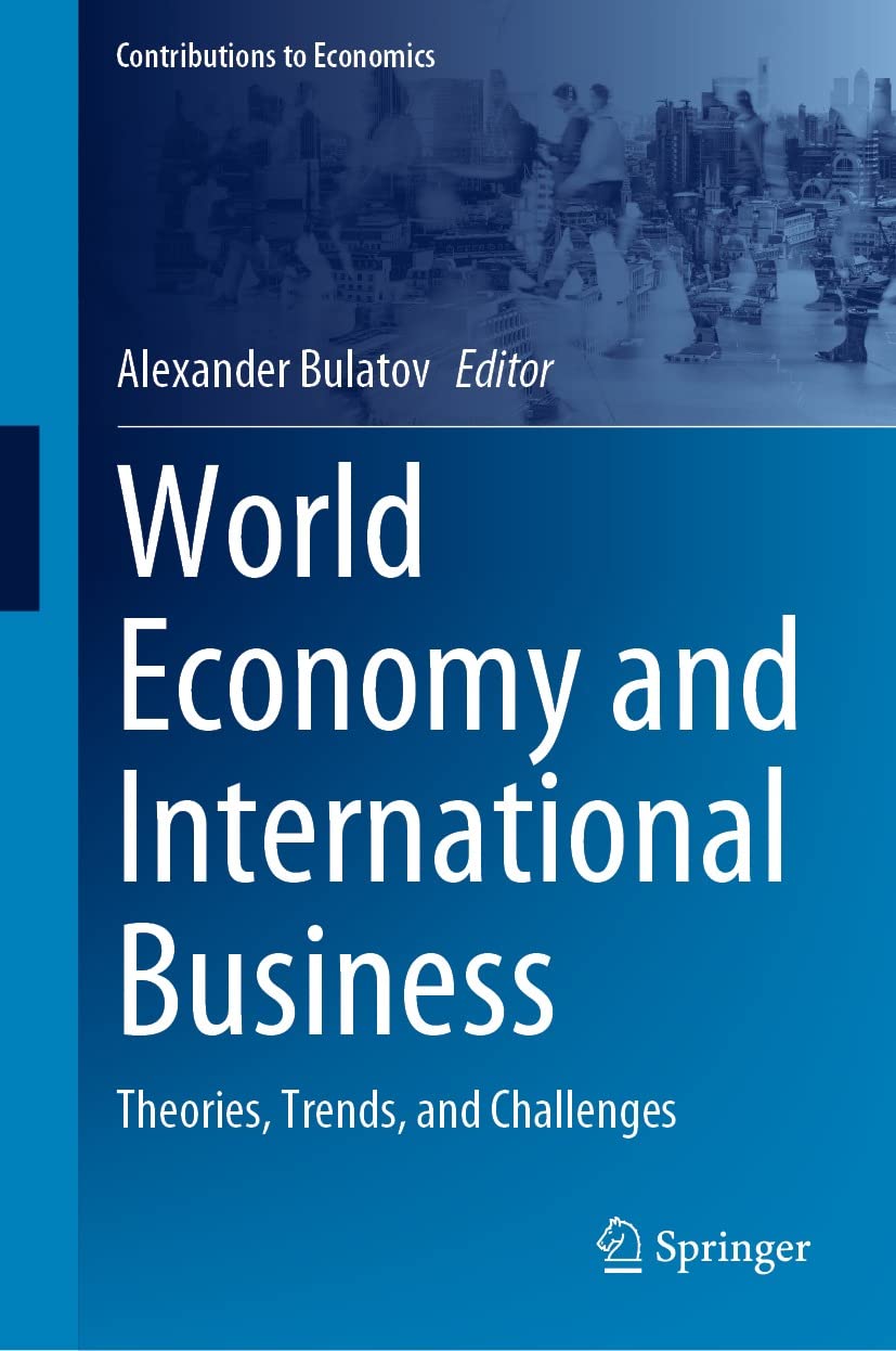 Amazon.com: World Economy and International Business: Theories, Trends ...