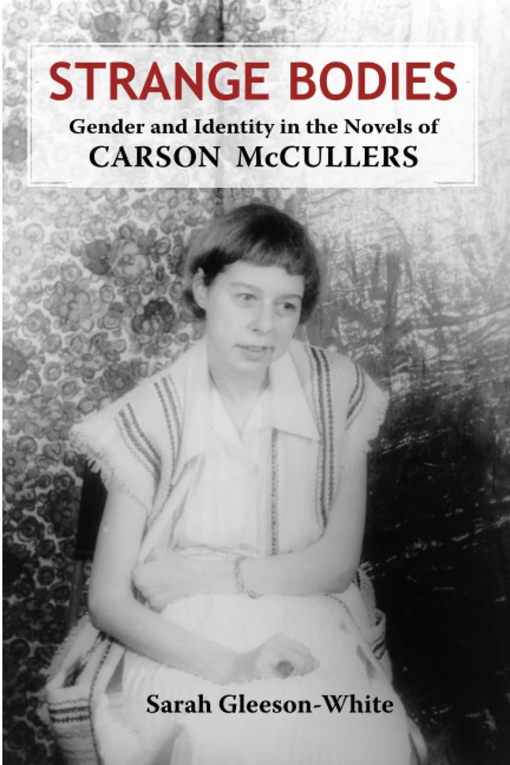 Amazon.com: Strange Bodies: Gender and Identity in the Novels of Carson ...