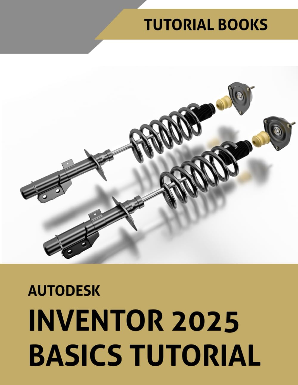 Buy Autodesk Inventor 2025 Basics Tutorial Learn The Basics Of 3d Cad