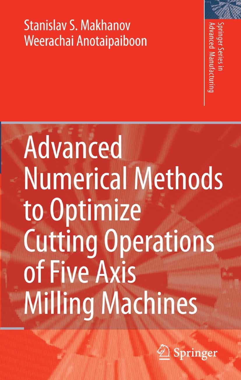 Advanced Numerical Methods to Optimize Cutting Operations of Five Axis ...