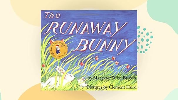 The Runaway Bunny: Brown, Margaret Wise, Hurd, Clement: 9780061074295 ...