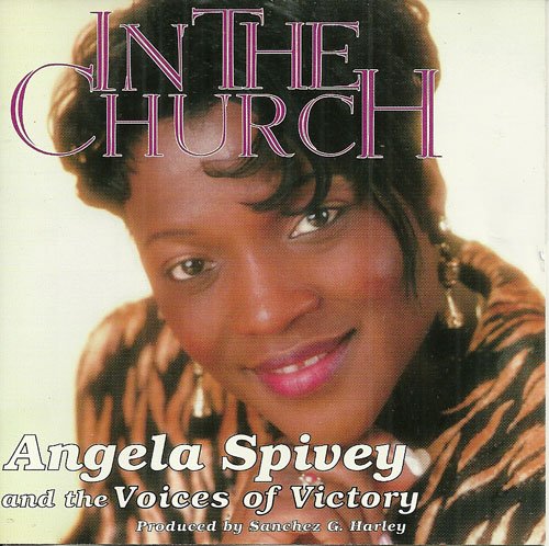 Spivey, Angela, Voices of Victory - Angela Spivey & Voices Of Victory ...