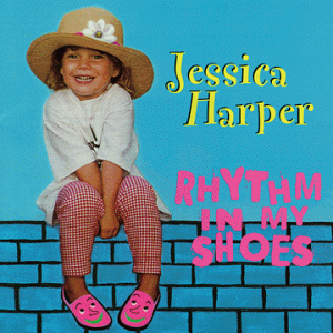Rhythm in My Shoes: Jessica Harper, Victor Bisetti, Gary Myrick, Marcus ...