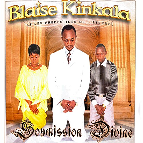 Play Soumission Divine by Blaise Kinkala on Amazon Music