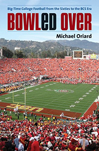 Amazon.com: Bowled Over: Big-Time College Football from the Sixties to ...