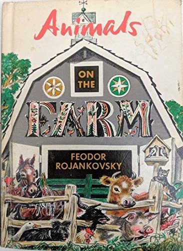 Animals on the Farm: Rojankovsky, Feodor: Amazon.com: Books