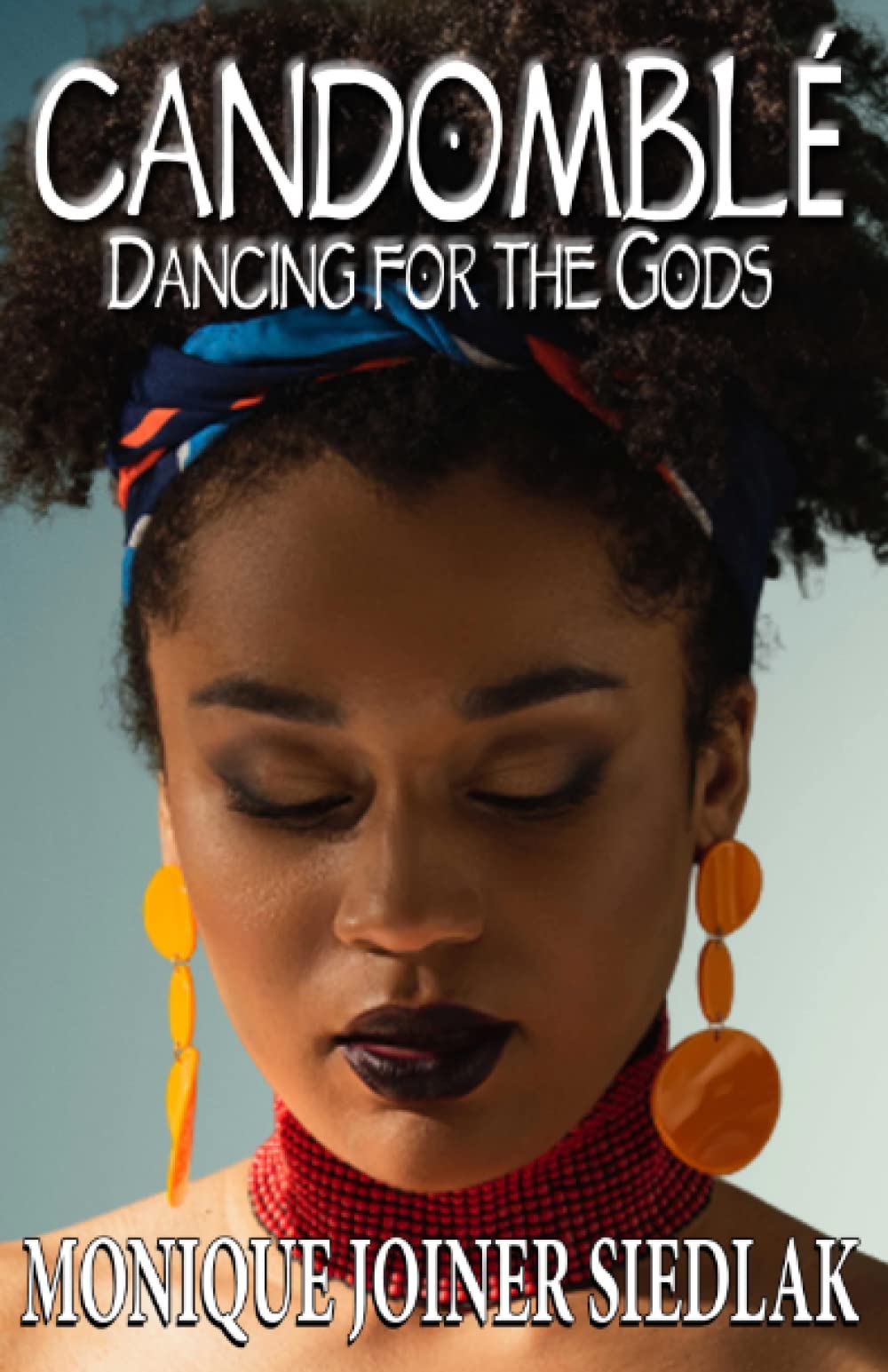Amazon.com: Candomblé: Dancing for the Gods (African Spirituality ...
