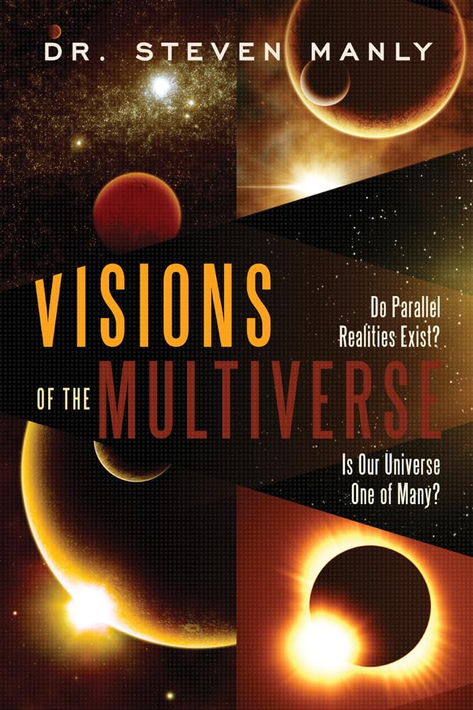 Visions of the Multiverse: Manly, Steven L.: 9781601631299: Amazon.com ...