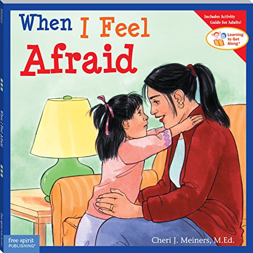 When I Feel Afraid (Learning to Get Along) (Learning to Get Along ...