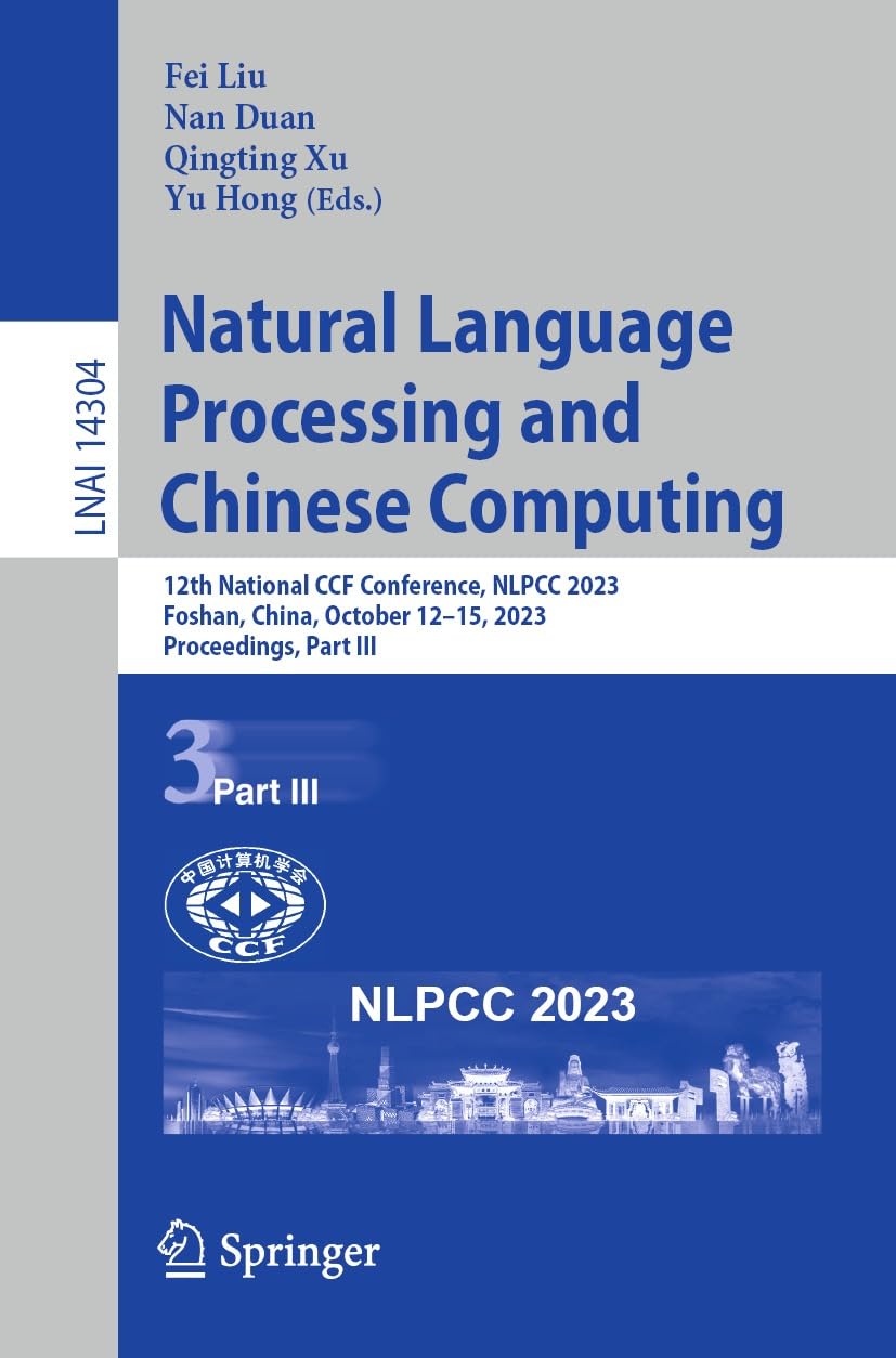 Amazon.com: Natural Language Processing and Chinese Computing: 12th National CCF Conference ...