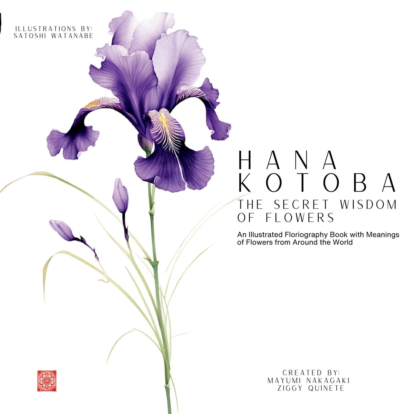 Hana Kotoba: The Secret Wisdom of Flowers: An Illustrated Floriography Book with Meanings of ...