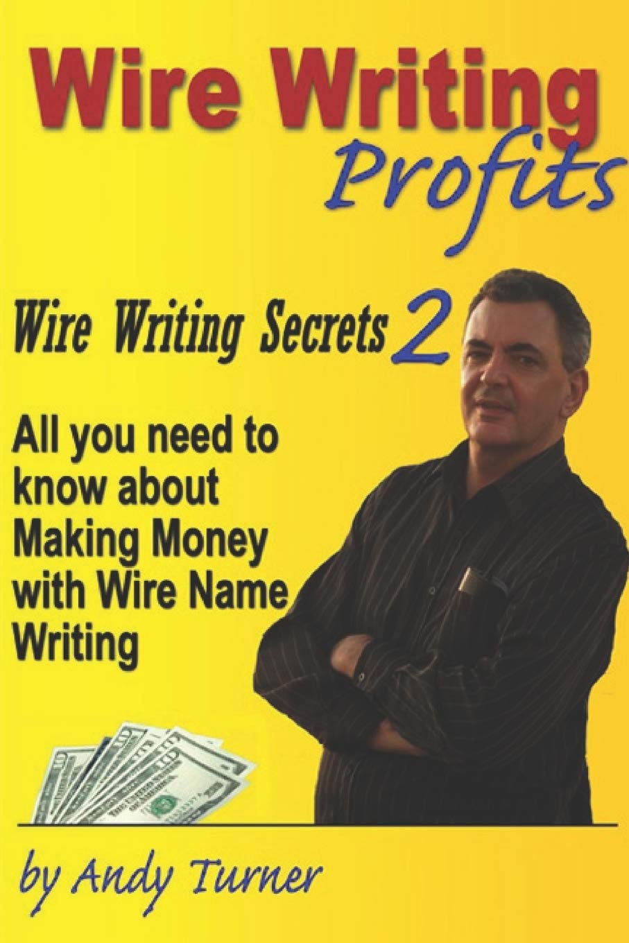 Wire Writing Profits: Wire Writing Secrets 2: Turner, Andrew ...