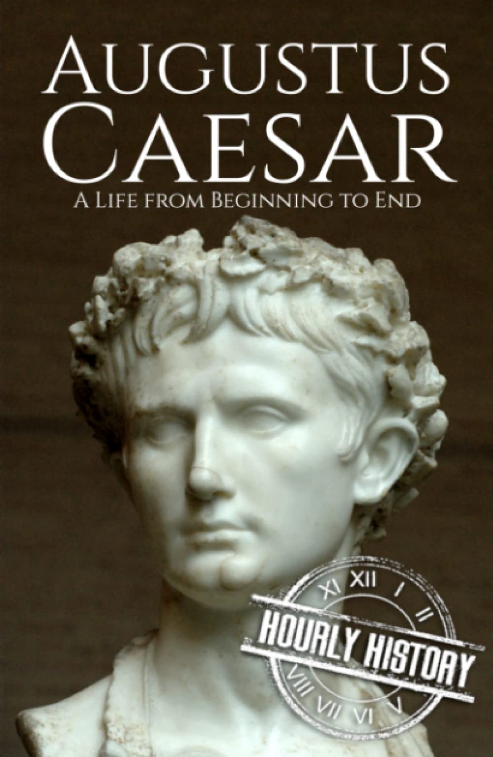 Amazon.com: Augustus Caesar: A Life from Beginning to End (Roman ...