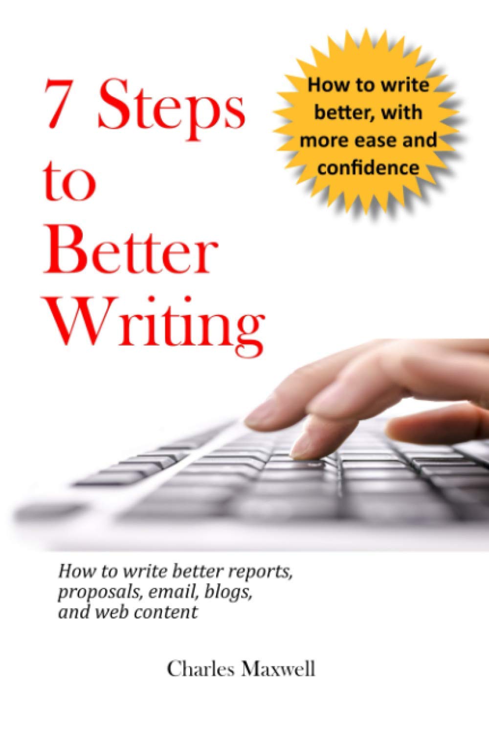 Amazon | 7 Steps to Better Writing: How to write better reports ...