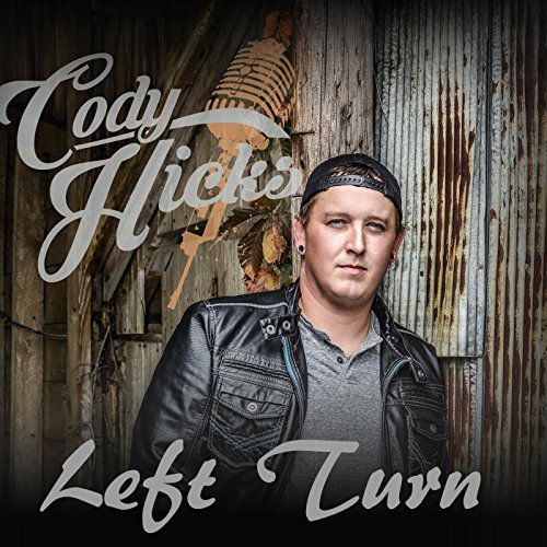 Amazon.com: Left Turn : Cody Hicks: Digital Music