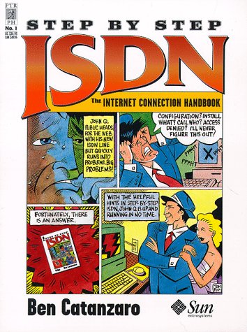 Step-By-Step Isdn: The Internet Connection Handbook: Catanzaro, Ben ...