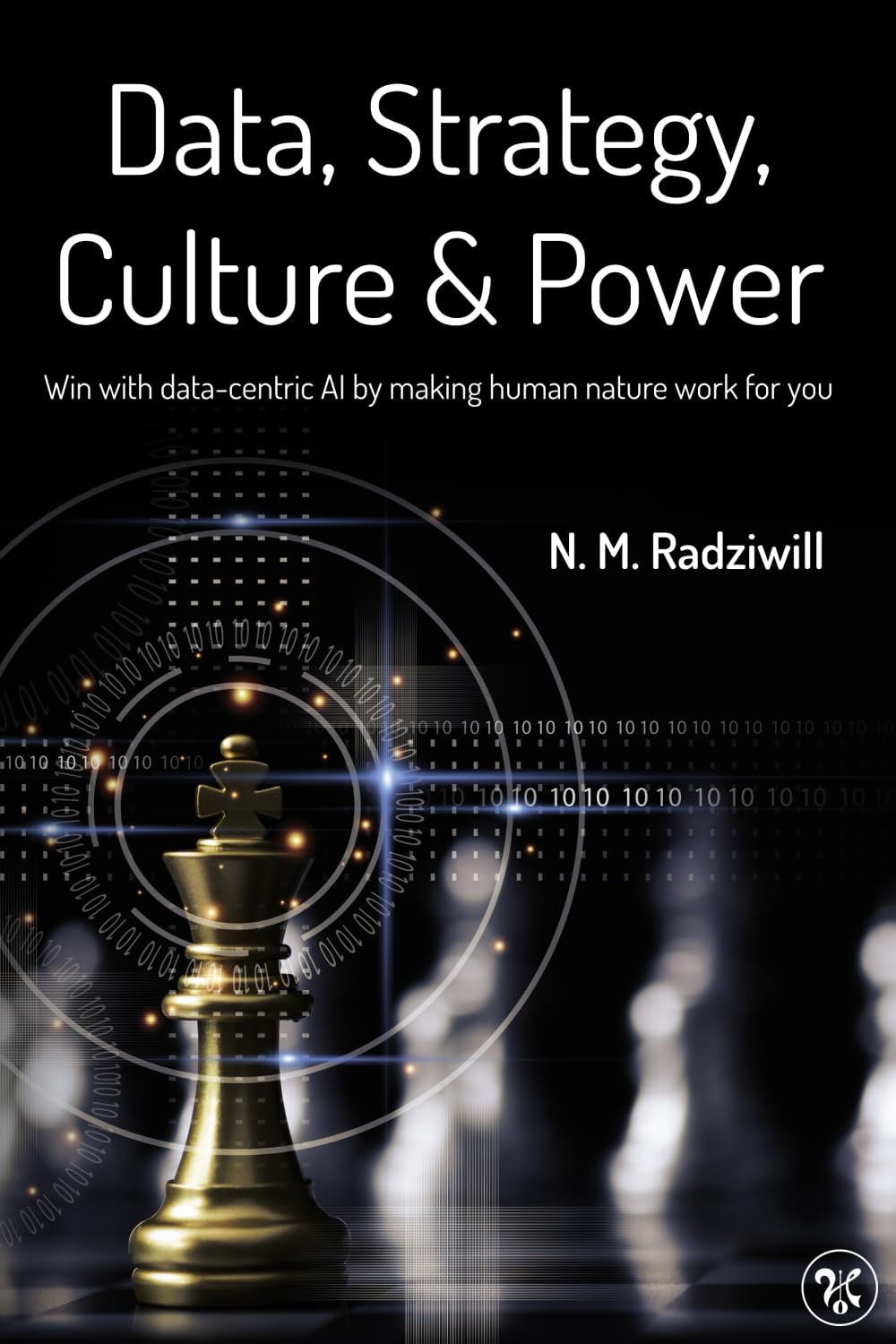 Data, Strategy, Culture & Power: Win with Data-Centric AI by making ...