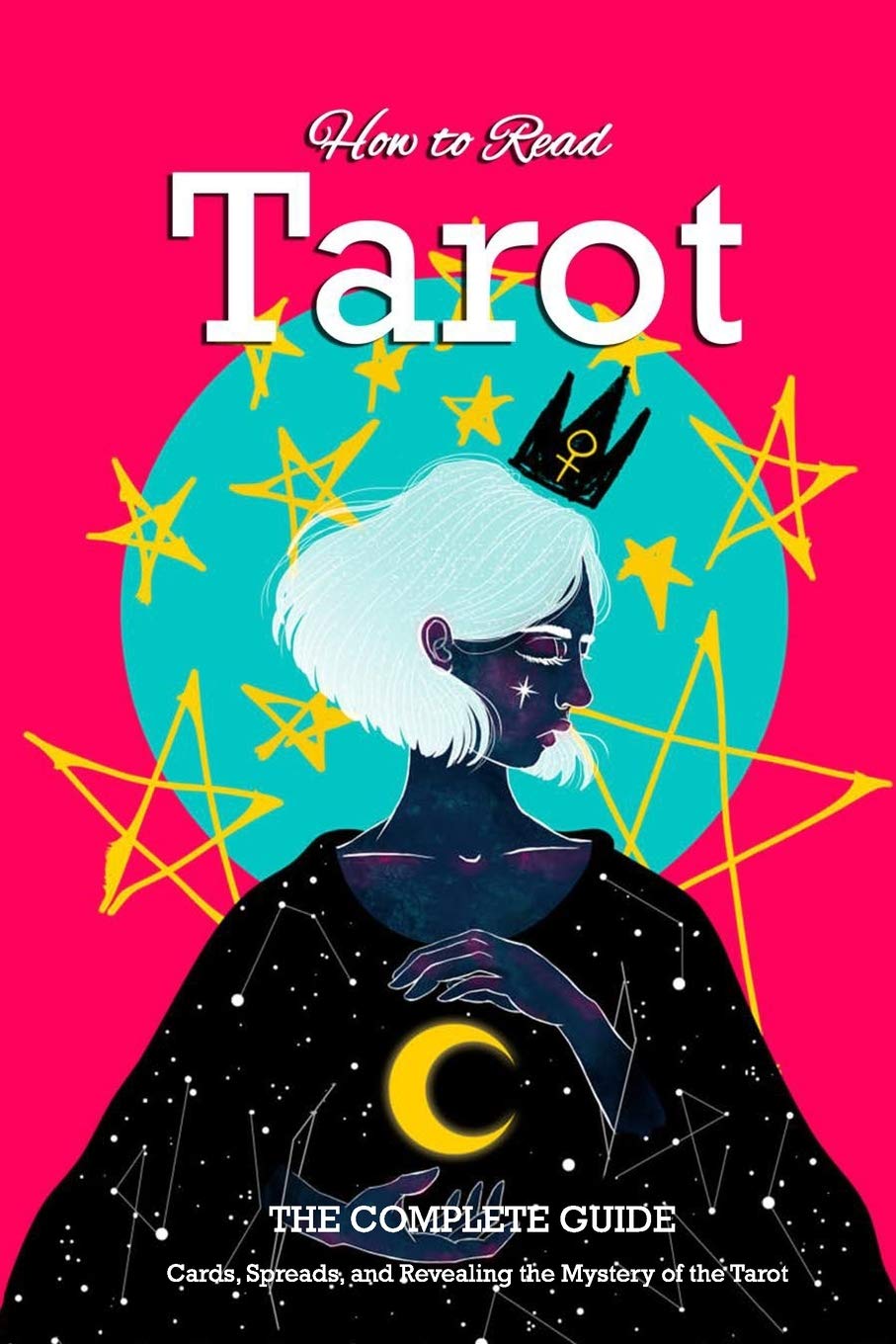 Buy How to Read Tarot: The Complete Guide - Cards, Spreads, and ...