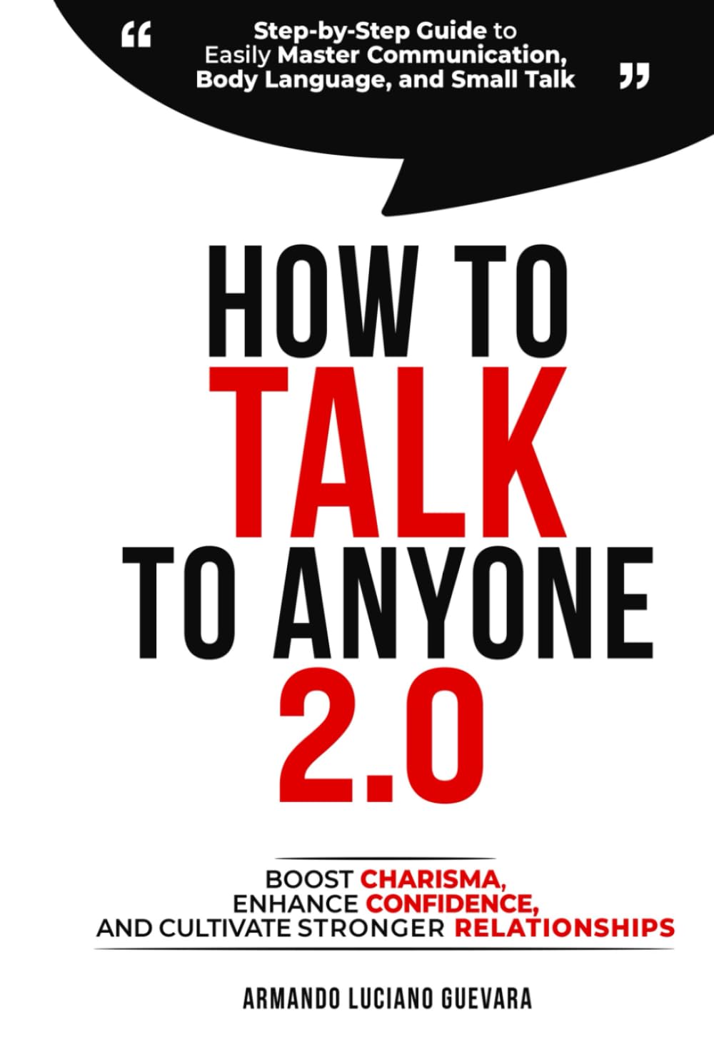 Amazon.com: How to Talk to Anyone 2.0: Step-by-Step Guide to Easily ...