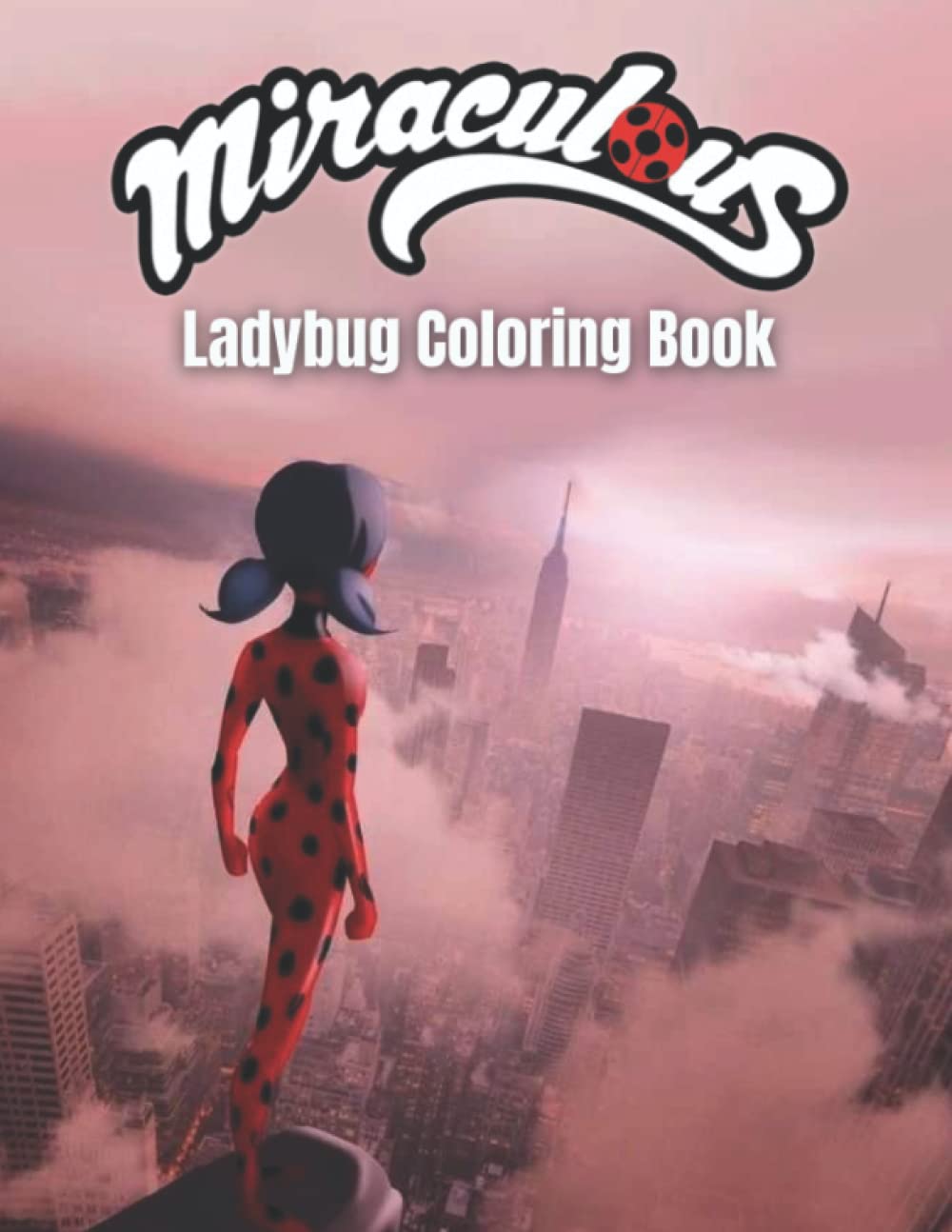 Buy Míraculous Ládybug Coloring Book: JUMBO Míraculous Tales Of Ládybug ...