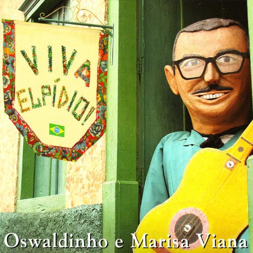 Amazon.com: Viva Elpídio! : Oswaldinho and Marisa Viana: Digital Music