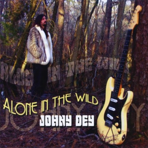 Play Alone In the Wild by Johny Dey on Amazon Music