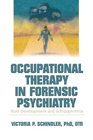 Occupational Therapy in Forensic Psychiatry: Role Development and ...